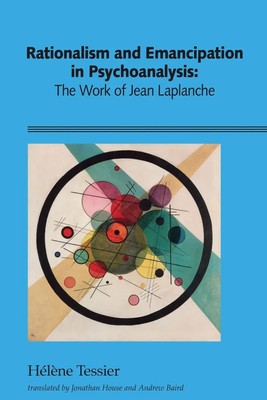 Hélène Tessier | Rationalism and Emancipation in Psychoanalysis ...