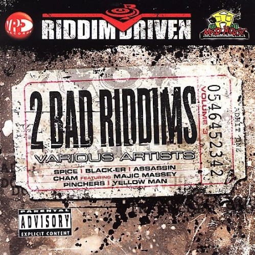 Riddim Driven: Two Bad Riddims, Vol. 3 [Parental Advisory] by Various ...