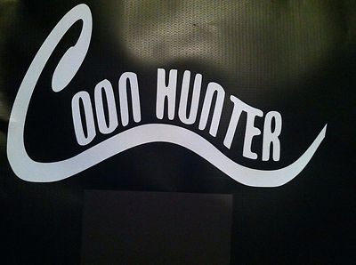White Vinyl Decal COON Hunter Trap traps trapping 4 X 8 # 120 | eBay