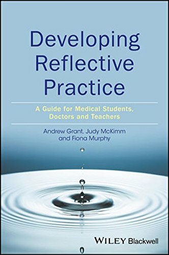 Developing Reflective Practice: A Guide for Med, Grant, McKimm, Murphy+ ...