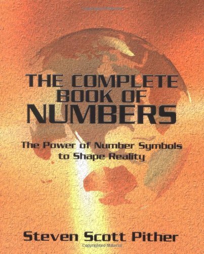 THE COMPLETE BOOK OF NUMBERS: THE POWER OF NUMBER SYMBOLS By Steven ...