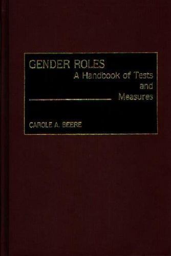 Gender Roles : A Handbook of Tests and Measures by Carole A. Beere ...