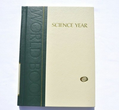 SCIENCE YEAR 1990 THE WORLD BOOK ANNUAL SCIENCE SUPPLEMENT ...