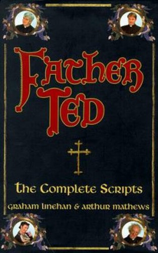 Father Ted: The Complete Skripten Hardcover Arthur, Linehan ...