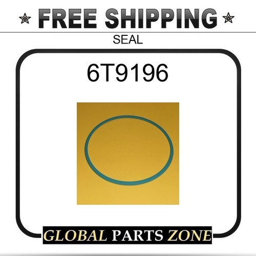 6T9196 - SEAL for Caterpillar (CAT) | eBay