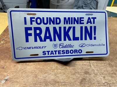 Dealership License Plate Franklin Chevrolet Cadillac Olds Statesboro NC ...