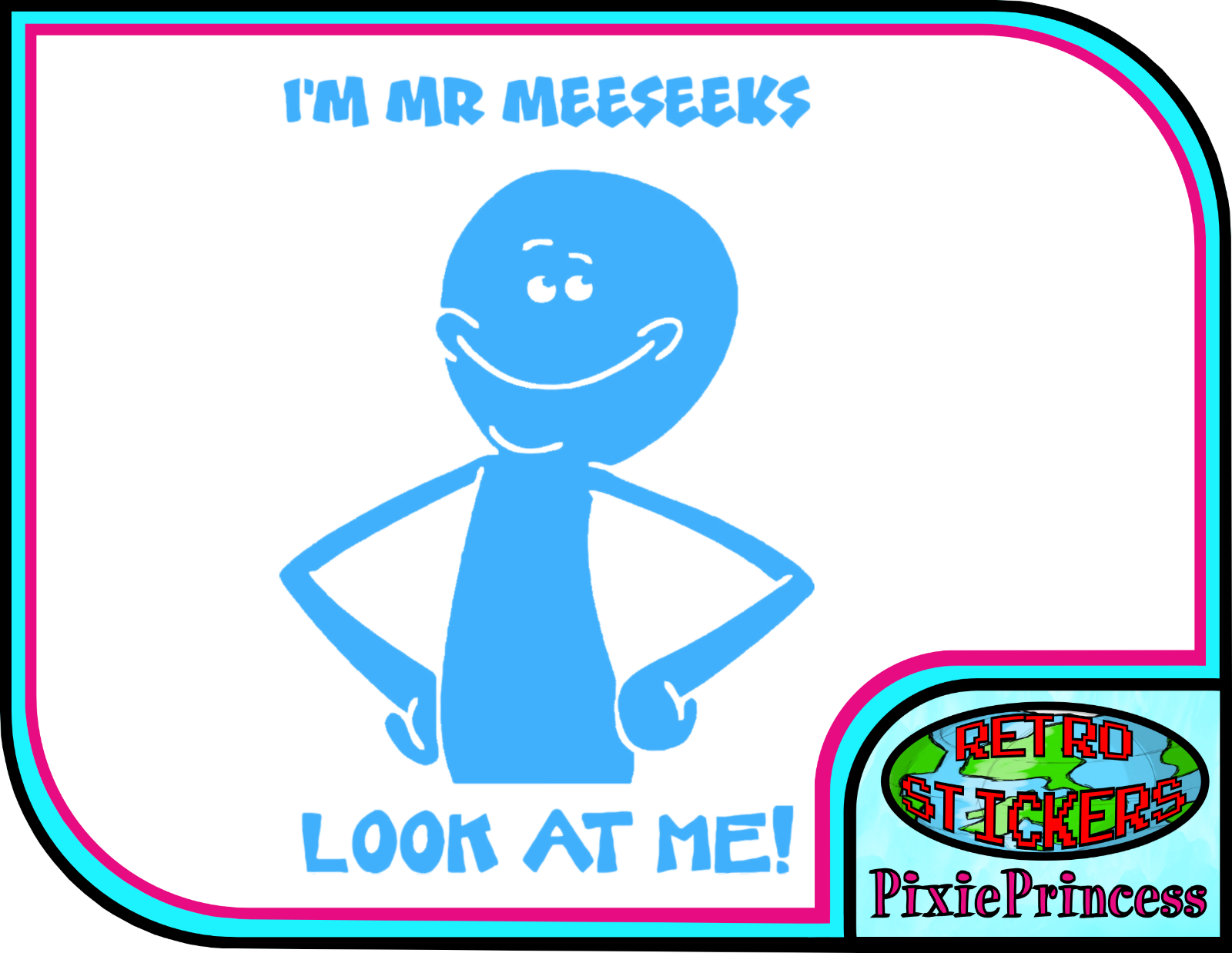 Rick and Morty Mr Meeseeks F Vinyl Sticker Car Laptop Window Wall ...