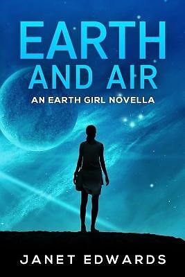 Earth and Air: An Earth Girl Novella by Edwards, Janet -Paperback | eBay