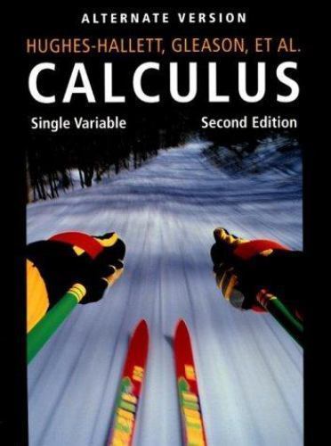 Calculus, Single Variable by Sheldon Gordon, Deborah Hughes-Hallett ...