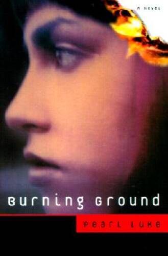 Burning Ground - Paperback By Luke, Pearl - GOOD 9780452282674| eBay