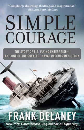Simple Courage: A True Story of Peril on the Sea by Frank Delaney ...