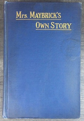 Mrs. Maybrick's Own Story: My Fifteen Lost Years. Autograph Edition | eBay