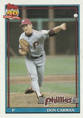FREE SHIPPING-MINT-1991 Topps Don Carman #282 PHILLIES-40 YEARS OF ...
