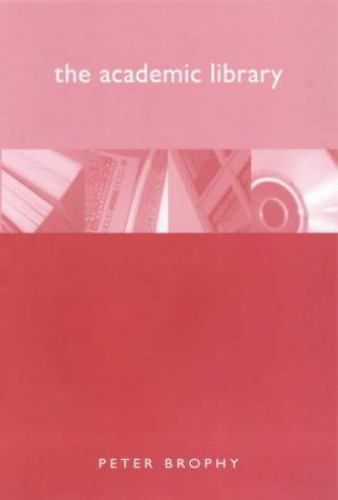 The Academic Library by Peter Brophy (Paperback, 2000) for sale online ...