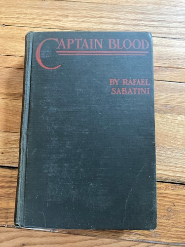 Captain Blood By Rafael Sabatini 1922 1st Edition 1st Printing ...