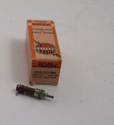 MILLER 20A227RBI Adjustable Coil (.162uH - .264uH) - Prepaid Shipping ...