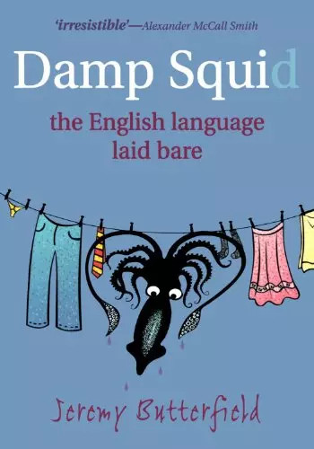 Damp Squid: The English Language Laid Bare, Jeremy Butterfield | eBay