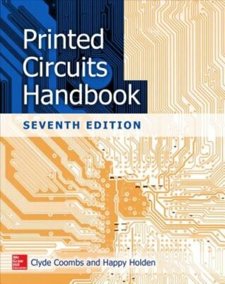 Printed Circuits Handbook, Seventh Edition by Clyde F Coombs: New ...