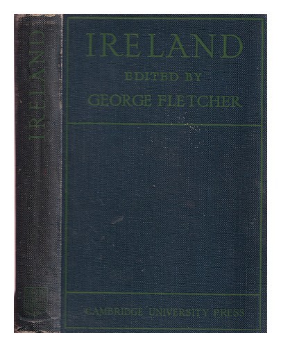 Fletcher, George Ireland edited by George Fletcher 1922 Hardcover ...