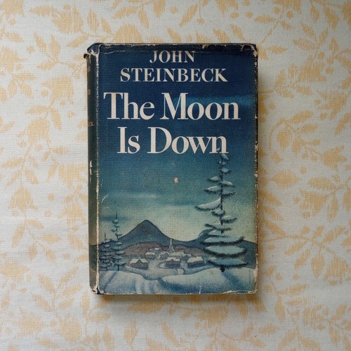 The Moon is Down by John Steinbeck True 1ST EDITION & PRINT Viking ...