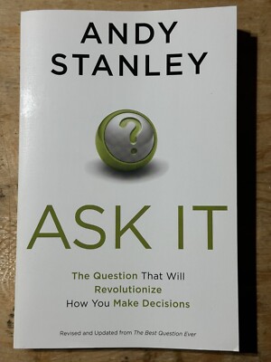 Ask It: The Question That Will Revolutionize How You Make Decisions by Stanley, 9781601427182| eBay