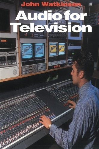 AUDIO FOR TELEVISION By John Watkinson 9780240514642| eBay