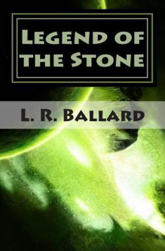 Legend of the Stone : Chapter I by L. Ballard (2012, Trade Paperback ...