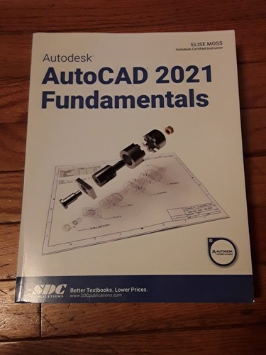 Autodesk AutoCAD 2021 Fundamentals by Elise Moss (2020, Trade Paperback ...