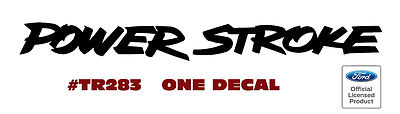 TR283 FORD TRUCK - POWER STROKE DECAL - 2.7" TALL X 24" LONG - LICENSED ...