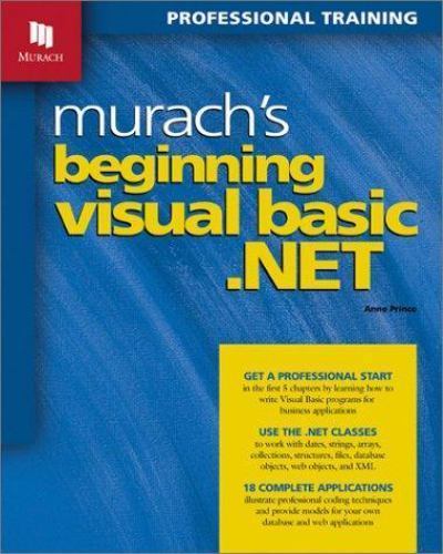 Murach's Beginning Visual Basic.Net : Professional Training by Anne Prince (2002, Trade ...