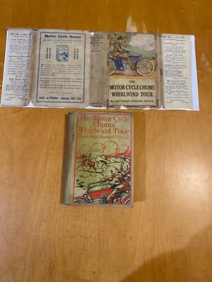 Motorcycle Chums’ Whirlwind Tour by Lieutenant Howard Payson HC DJ ...