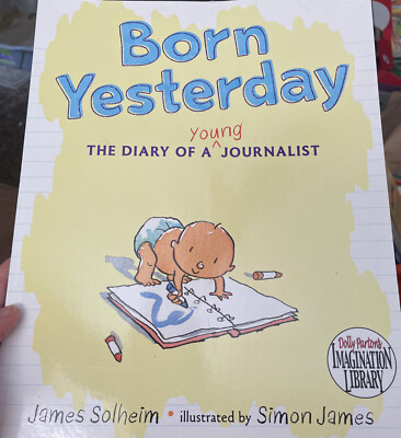 Born Yesterday (The Diary of a Young Journalist) - Paperback - GOOD | eBay