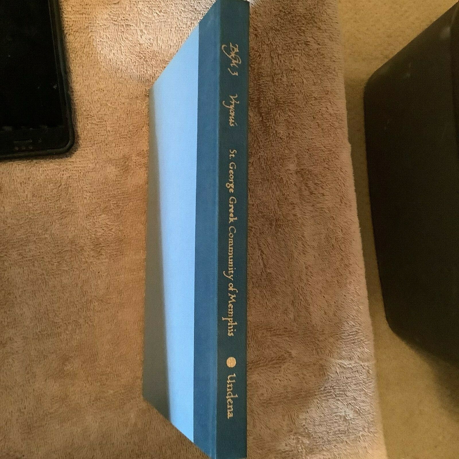 St. George Greek Community of Memphis by Speros Vryonis, Jr. Volume ...