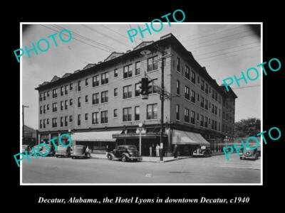 OLD POSTCARD SIZE PHOTO OF DECATUR ALABAMA VIEW OF THE LYONS HOTEL ...