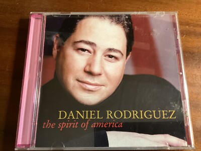 Daniel Rodriguez- The Spirit of America CD 2002 - $5.99 724353756420| eBay