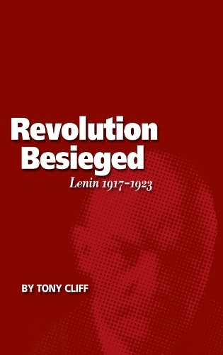 Tony Cliff The Revolution Besieged (Paperback) (US IMPORT ...