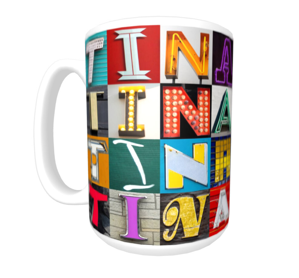TINA Coffee Mug / Cup featuring the name in photos of sign letters | eBay