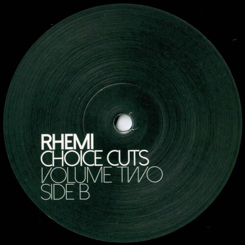RHEMI Choice Cuts Volume Two 12" NEW VINYL BBE deep house 730003142079 ...