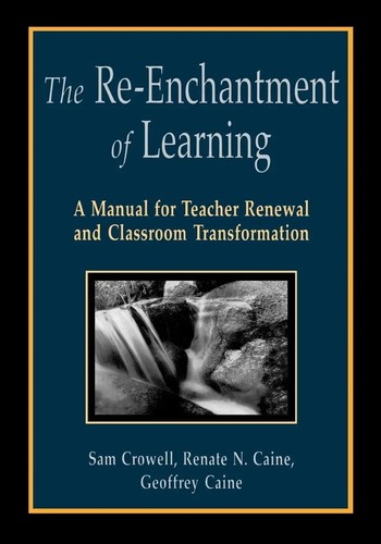 The Re-Enchantment of Learning Renate N. Caine (u. a.) Taschenbuch ...