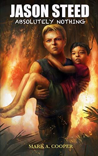 JASON STEED Absolutely Nothing By Mark A. Cooper 9781492259688| eBay