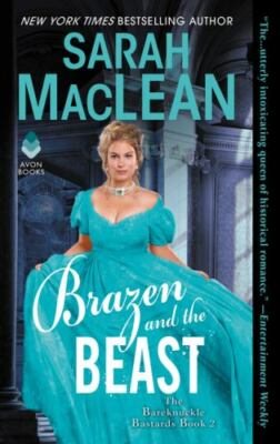Brazen and the Beast: The Bareknuckle Bastards Book II by MacLean ...
