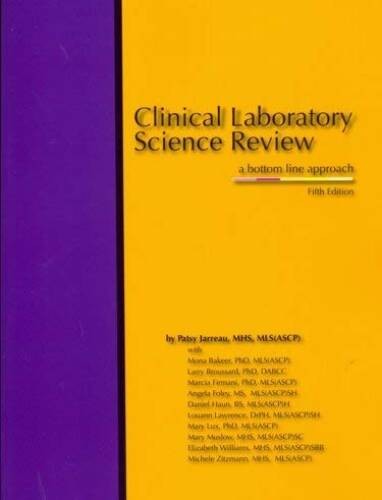 Clinical Laboratory Science Review: A Bottom Line Approach - VERY GOOD ...