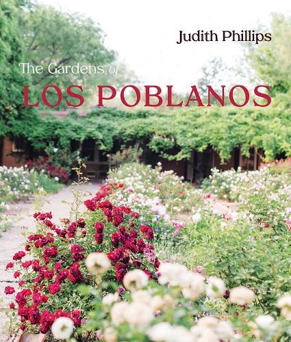 Judith Phillips The Gardens of Los Poblanos (Relié) 9780826365224 | eBay