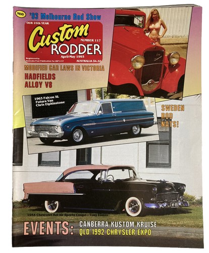 Custom Rodder Magazine Australia. April - May 1993. Issue #117. Free ...