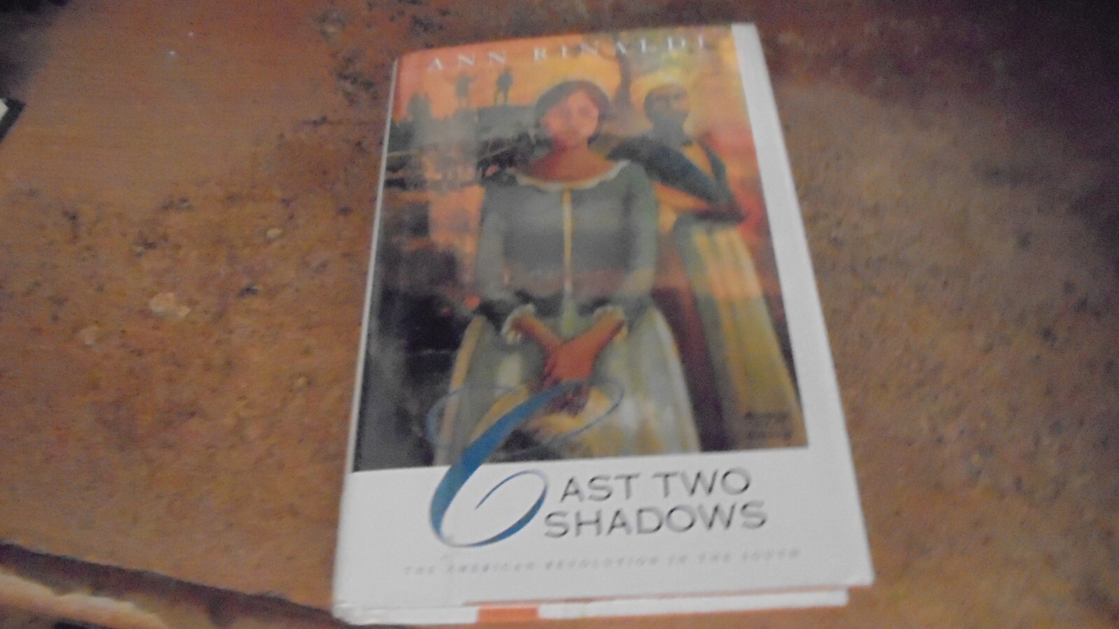Cast Two Shadows: The American Revolution in the South by Rinaldi, Ann hc 9780152008819| eBay
