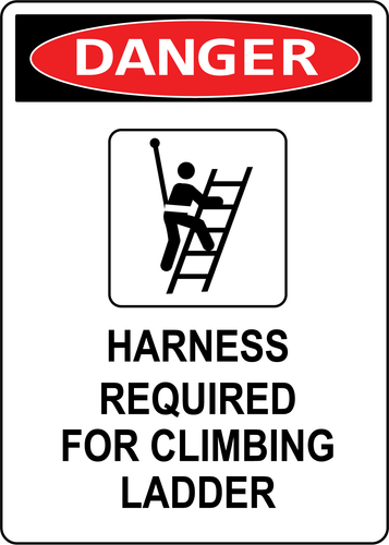 DANGER HARNESS REQUIRED FOR CLIMBING LADDER | Adhesive Vinyl Sign Decal ...