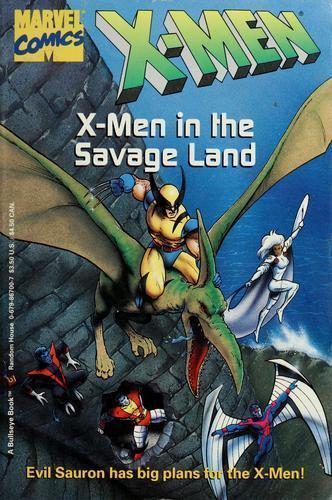 X-Men in the Savage Land by Avery Hart and Paul Mantell (1994, Digest ...
