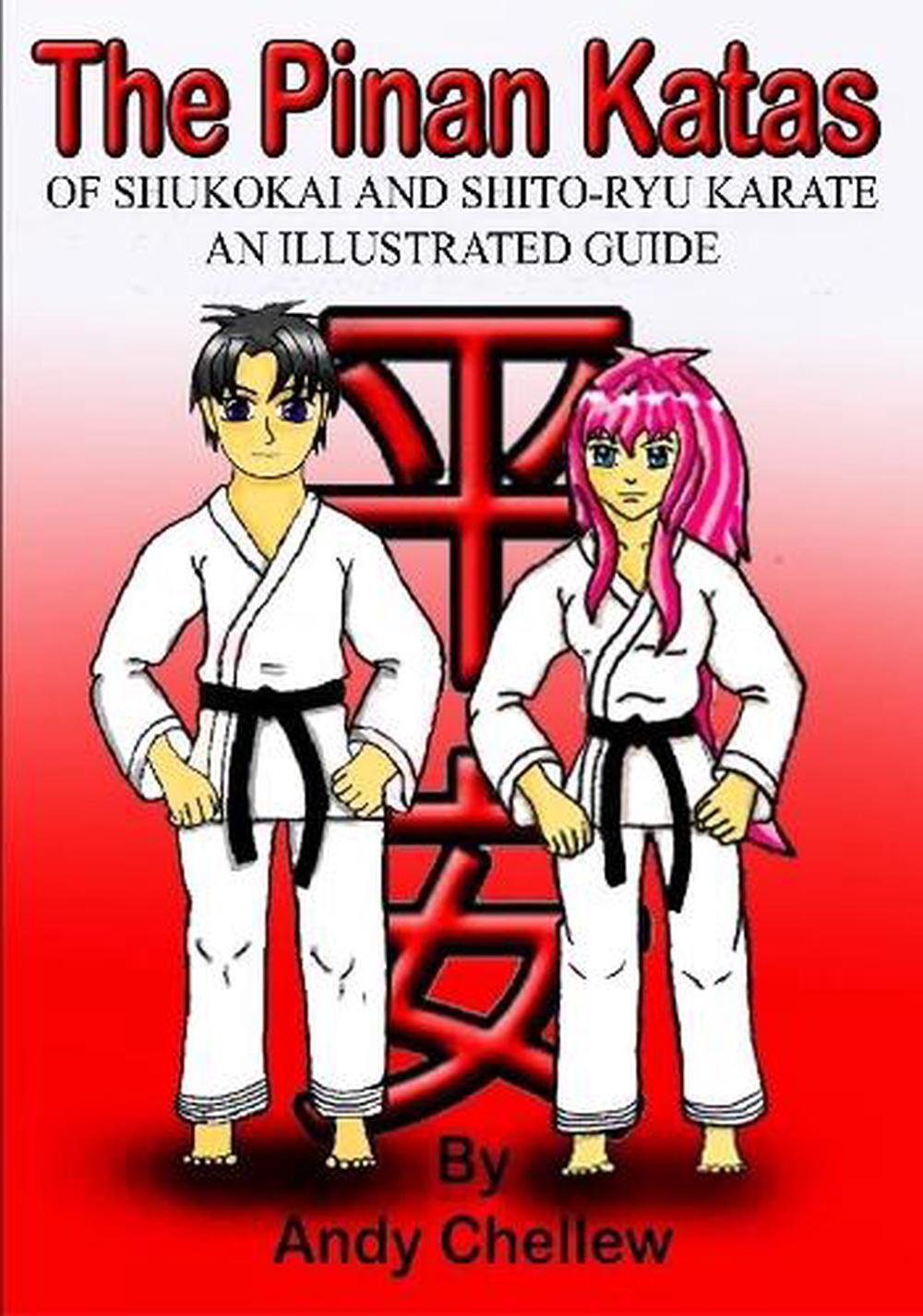 The Pinan Katas of Shukokai and Karate an Illustrated Guide by Andy ...