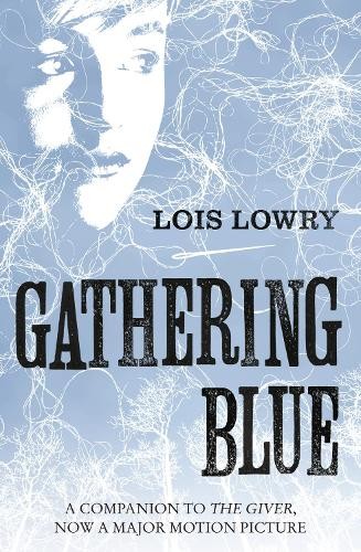 Lois Lowry Gathering Blue (Poche) Giver Quartet 9780007597260 | eBay