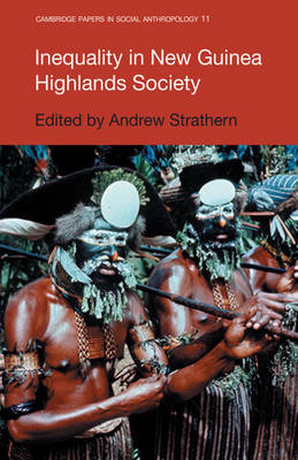 Inequality in New Guinea Highlands Societies by Andrew Strathern ...